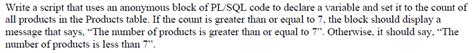 Solved Write A Script That Uses An Anonymous Block Of Plsql