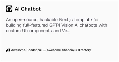 Ai Chatbot Hackable Nextjs Ai Chatbot Template With Gpt4 Vision And Custom Ui Awesome Shadcnui