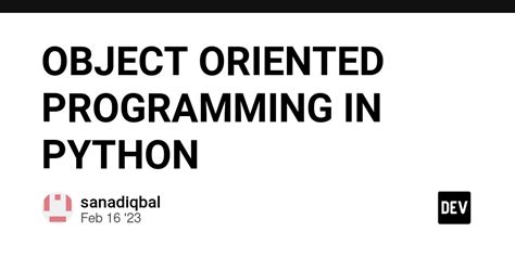Object Oriented Programming In Python Dev Community