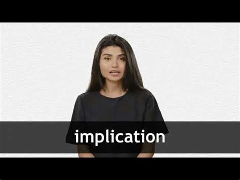 IMPLICATION Definition And Meaning Collins English Dictionary