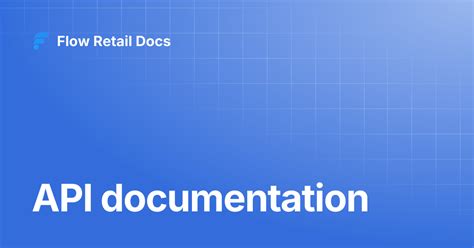 Api Documentation Flow Retail Docs