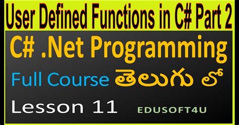 User Defined Functions In C Net Part 2 C Net Complete Course In Telugu Lesson 11