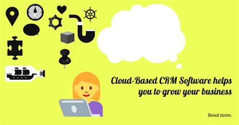 How Does Cloud Based Crm Software Help You To Grow Your Business