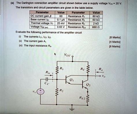 solved a the darlington connection amplifier circuit shown below use a supply voltage vcc 20 v