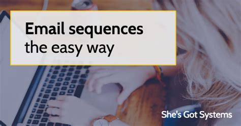 Email Sequences The Easy Way Shes Got Systems