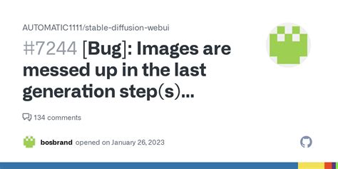 Bug Images Are Messed Up In The Last Generation Steps Euler A Euler Lms Etc · Issue