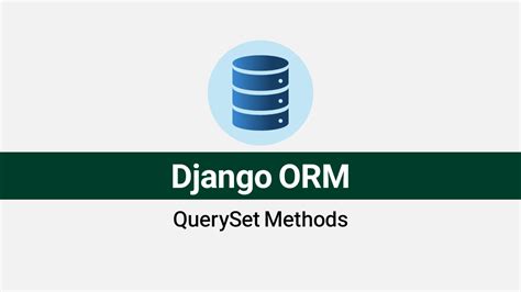 Django Orm Queryset 메서드 완전 정복 프로의 개발일지