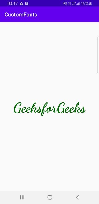 How To Add Custom Fonts In Android Geeksforgeeks