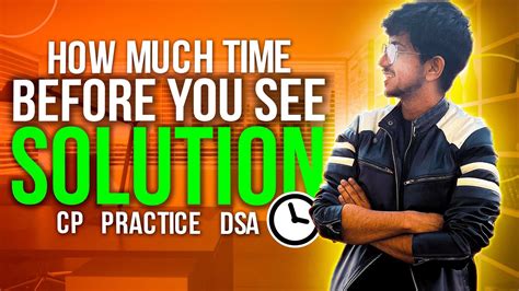 Time Before You See Solution Psychology In Dsa And Cp Series Video 4 Vivek Gupta Hindi