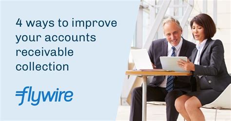 4 Ways To Improve Your Accounts Receivable Collections And… Flywire