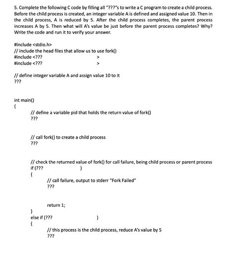 Solved 5 Complete The Following C Code By Filling All
