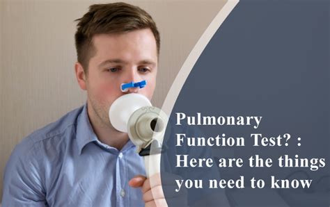 Advised A Pulmonary Function Test Here Are The Things You Need To Know