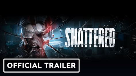 Shattered - Official Announce Trailer - YouTube