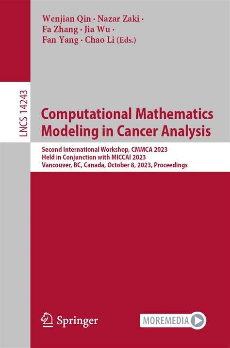 Computational Mathematics Modeling In Cancer Analysis Guide Proceedings
