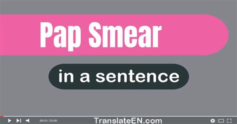 Pap Smear In A Sentence