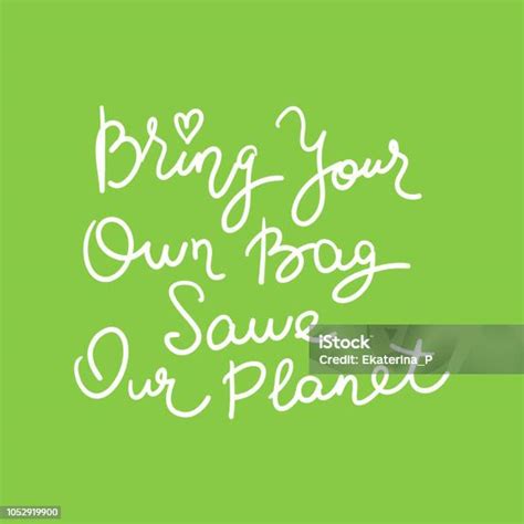 우리의 행성 저장 자신의 가방을 가져와 흰색 텍스트 서 예 레터링 손으로 낙서 그린에 오염 문제 개념 에코 생태 배너 포스터입니다 벡터 가방에 대한 스톡 벡터 아트 및 기타
