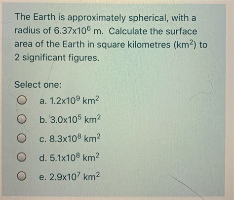 Solved The Earth Is Approximately Spherical With A Radius