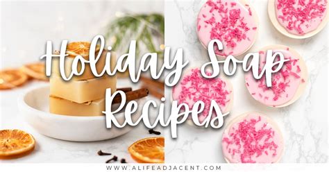 Christmas Soap Recipes 3 Melt And Pour Holiday Soap Ideas A Life