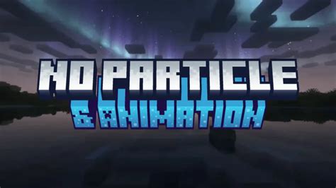 no particles and animations texture pack for minecraft