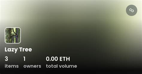 Lazy Tree Collection Opensea