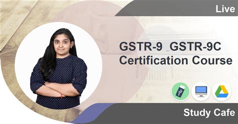 Gstr 9 And Gstr 9c Certification Course