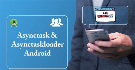 Konsep Dan Tutorial Penggunaan Asynctask Dan Asynctasloader Pada