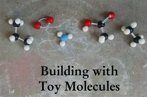 Building With Toy Molecules Walkabout