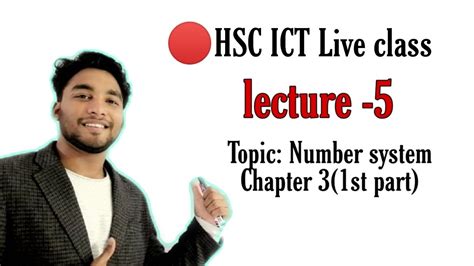 Hsc Ict Live Class Chapter 3 1st Part Number System Lecture 5 Poralekha Youtube