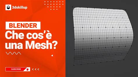 🎥👨‍🏫 Modellazione 3d Con Blender Che Cosè Una Mesh Impara Le Basi Con 3dskillup Youtube