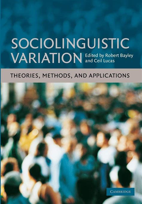 Sociolinguistic Variation Theories Methods And