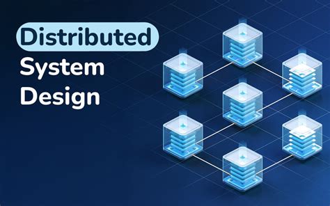 Distributed System Design Guide For Beginners Concepts Patterns And Examples