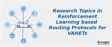 Best Topics In Reinforcement Learning Based Routing For Vanets S Logix