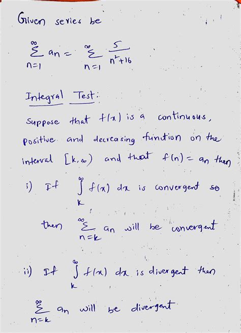 Solved Use The Integral Test To Determine If The Series Shown Below Course Hero