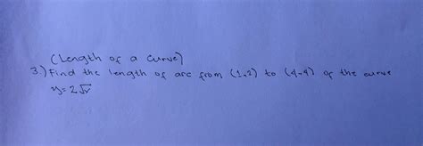Solved Length Of A Curve Find The Length Of Are From Chegg Com