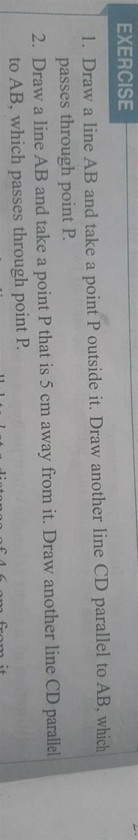 EXERCISE 1 Draw A Line AB And Take A Point P Outside It Draw Another Li