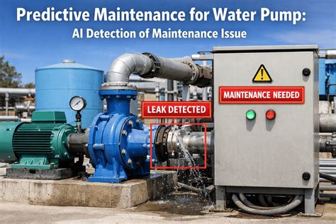 Predictive Maintenance For Water Pump Ai Detection Of Maintenance Issue