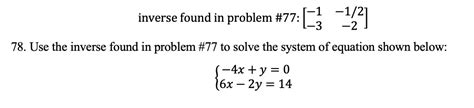 Solved Inverse Found In Problem 77 78 Use The Inverse Chegg Com