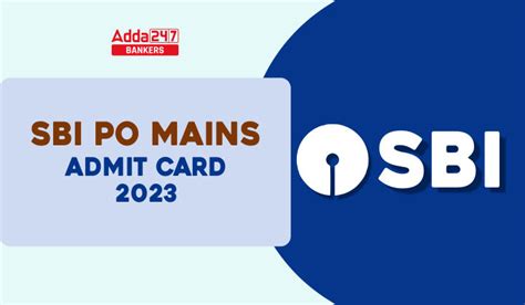 Sbi Po Mains Admit Card 2023 Out Call Letter Download Link