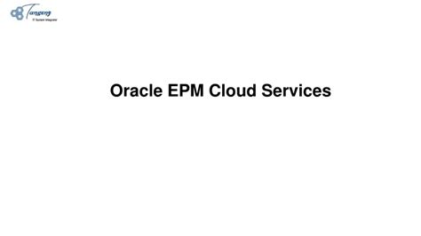 ppt oracle epm cloud services powerpoint presentation free download