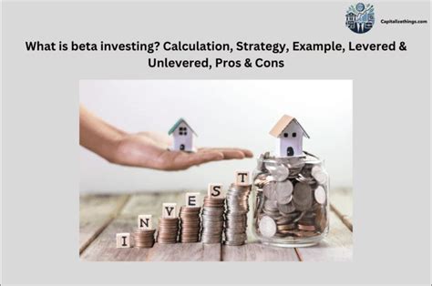 What Is Beta Investing Calculation Strategy Example Levered And Unlevered Pros And Cons