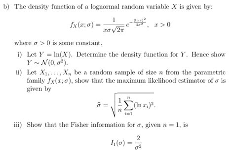 Solved B The Density Function Of A Lognormal Random