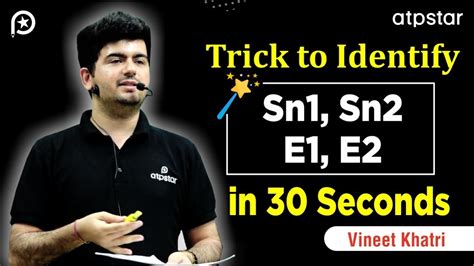 Sn1 Sn2 E1 E2 Organic Chemistry Class 12 Iit Jee And Neet Atp Star Vineet Khatri Neet