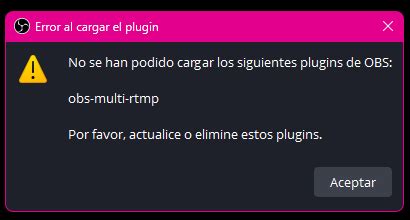 Problem With OBS Obs Multi Rtmp Doesn T Load Issue Sorayuki Obs Multi Rtmp
