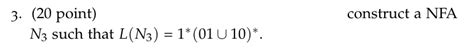 Solved Construct A NFA 3 20 Point Nz Such That L N3 1 Chegg Com