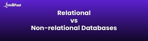 Relational Database Vs Non Relational Database Key Differences