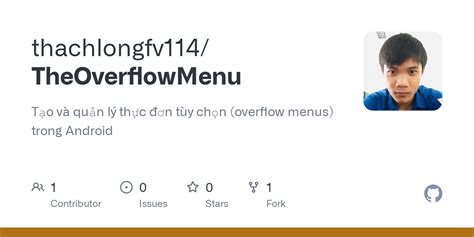 Github Thachlongfv114 Theoverflowmenu Tạo Và Quản Lý Thực đơn Tùy Chọn Overflow Menus Trong