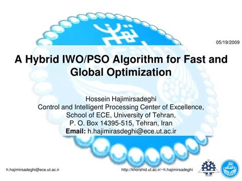 ppt a hybrid iwo pso algorithm for fast and global optimization