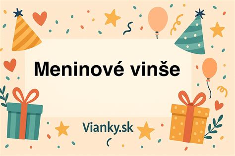 Meninové Vinše Najkrajšie Priania K Meninám Vianky