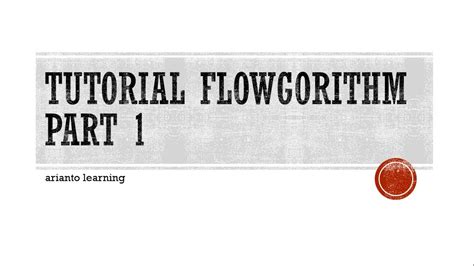 Tutorial Flowgorithm Part 1 YouTube Tutorial Flowgorithm Part 1 YouTube