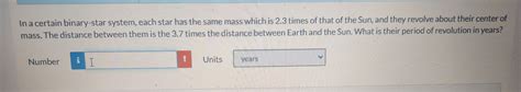 solved in a certain binary star system each star has the